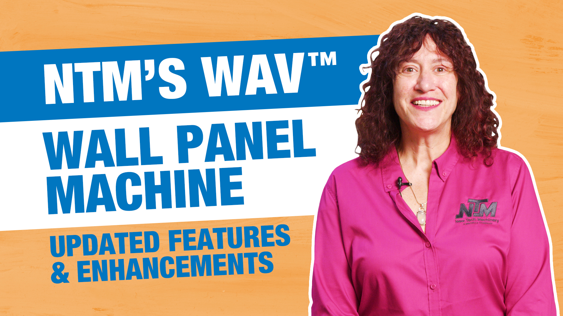 NTM's WAV™ Wall Panel Machine - Updated Features & Enhancements
